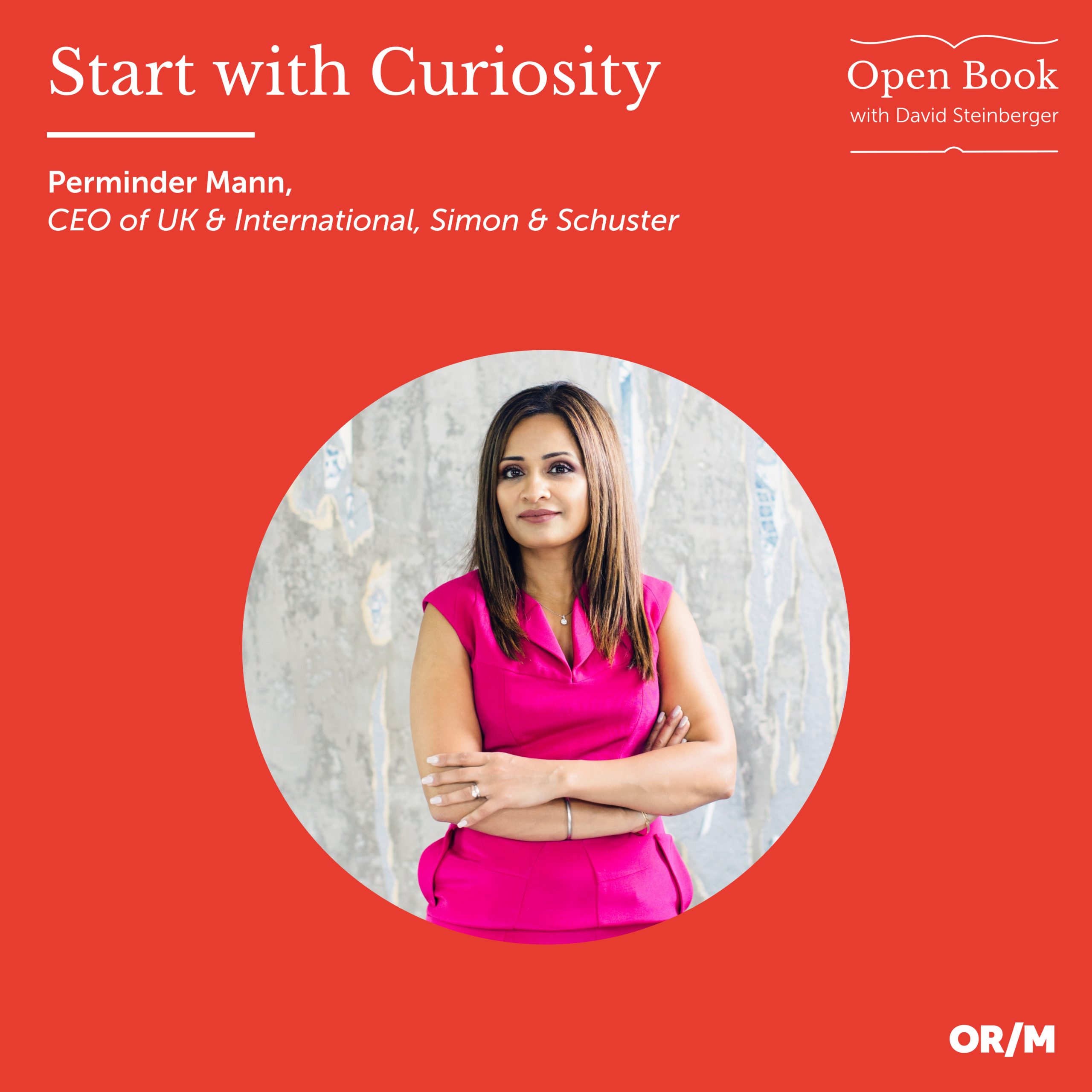 The Open Book Podcast Perminder Mann - Open Road Integrated Media